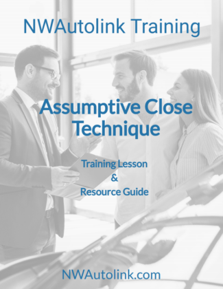 Assumptive Closing Technique – NWAutoLink